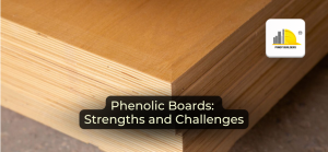 Phenolic Boards: Strengths and Challengers
