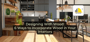 Designing With Wood: 6 Ways to Incorporate Wood in Your Interiors ...