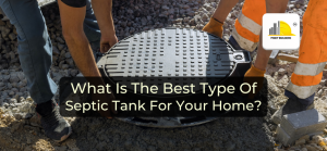 Know Your Septic Tank: Types, How It Works, and Finding the Ideal Fit ...