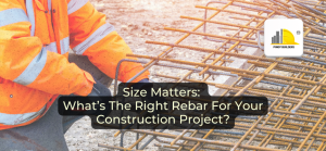 Size Matters: What’s The Right Rebar For Your Construction Project ...