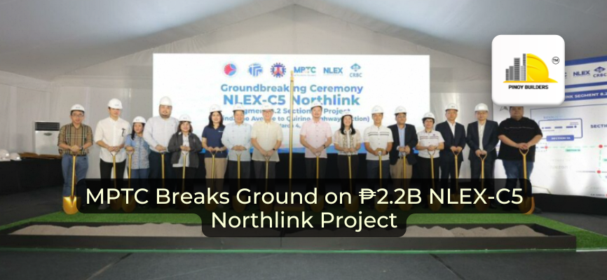 MPTC Breaks Ground on ₱2.2B NLEX-C5 Northlink Project - Pinoy Builders