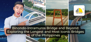 Binondo-Intramuros Bridge and Beyond: Exploring the Longest and Most ...